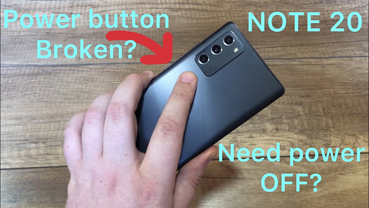 How to Turn OFF Samsung Galaxy NOTE 20 if broken Power button? - YouTube