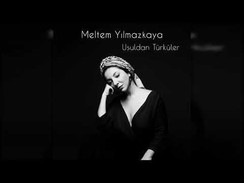 Meltem Yılmazkaya - Gide Gide Bir Söğüde Dayandım