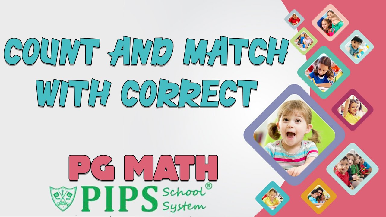 Grade PG Math count and match with correct number by PIPS School System ...