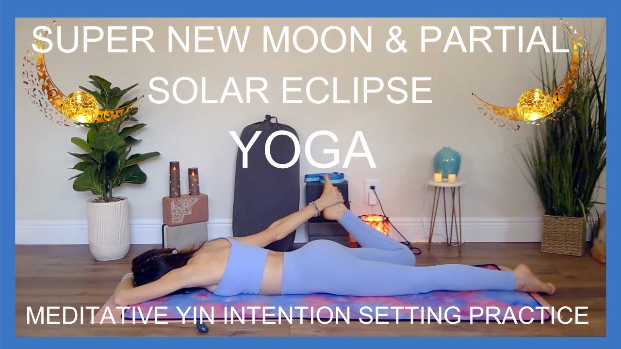 🌖 NEW MOON & PARTIAL SOLAR ECLIPSE IN ARIES ♈️ YOGA PRACTICE #newmoon # ...