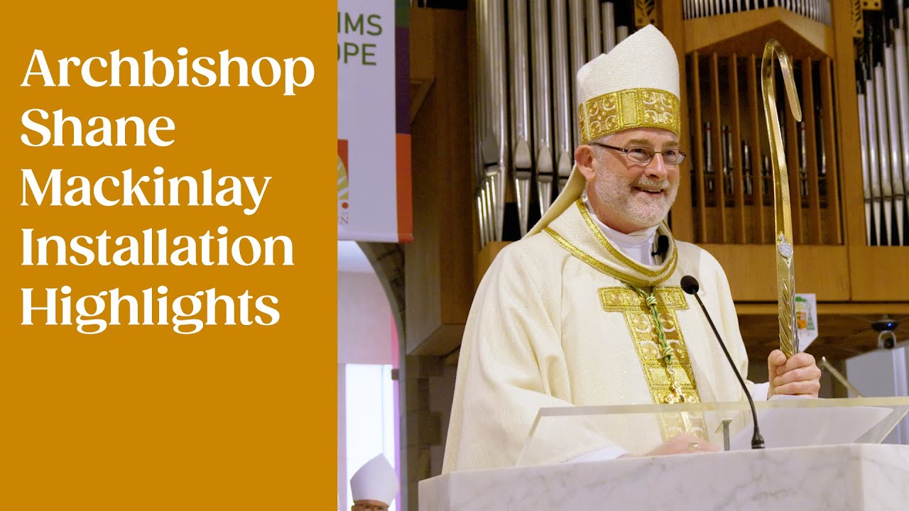 Archbishop Shane Mackinlay Installation Highlights - YouTube