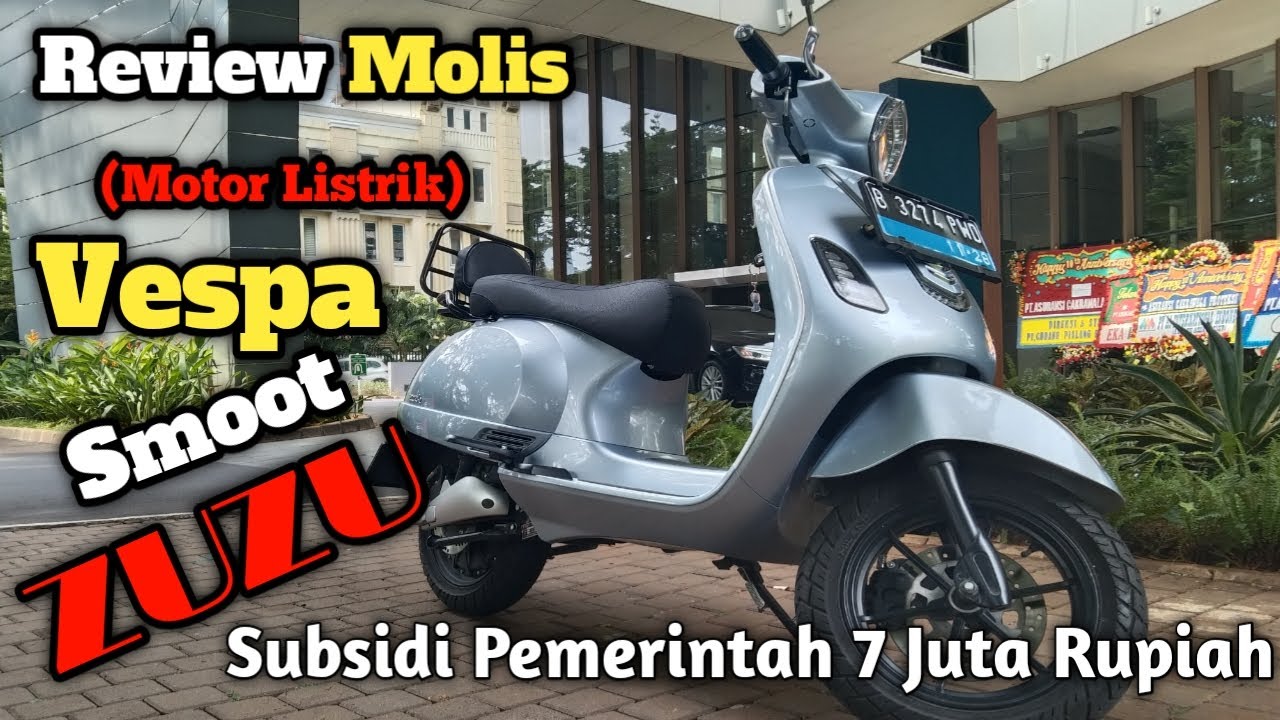 Review vespa Molis (Motor Listrik) Smoot Zuzu. - YouTube