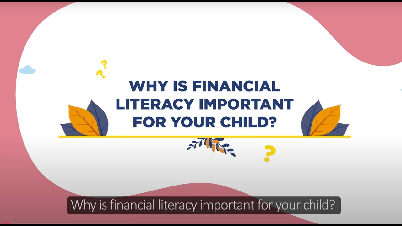 Why is Financial Literacy Important for Your Child - YouTube