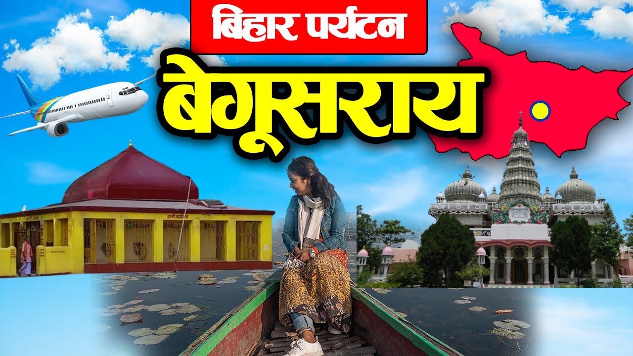 Bihar Begusarai District: Places to visit,tour & travel,population ...