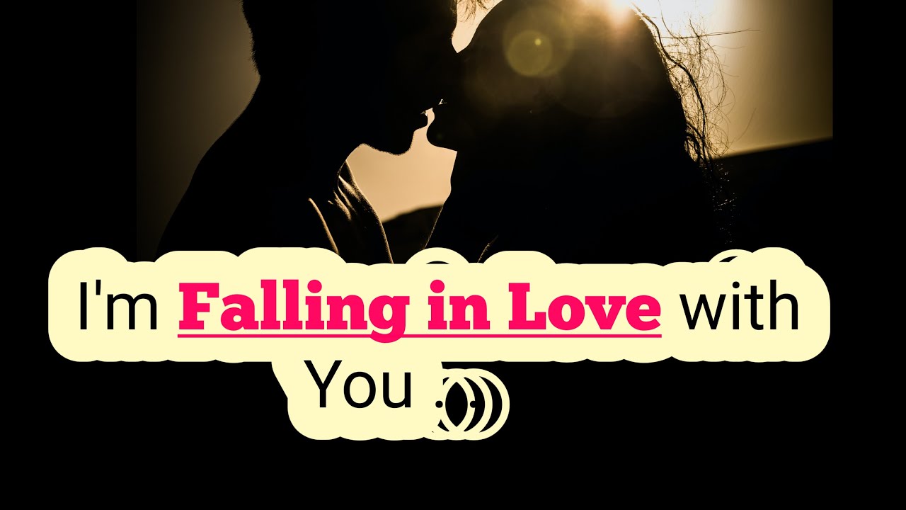 I'm Falling in Love with you... someone special. - YouTube