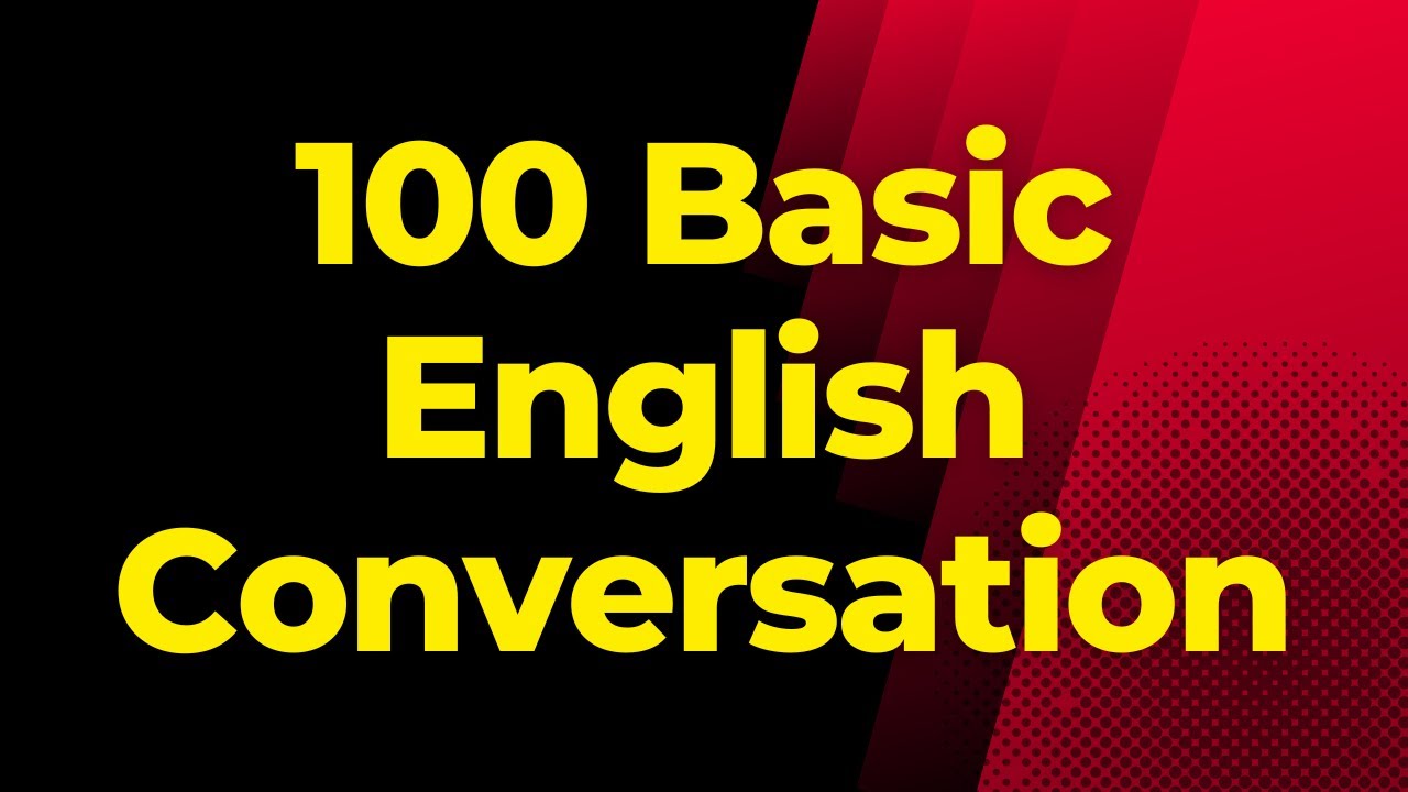 100 Basic English Conversation l Learn English Spoken Course l - YouTube