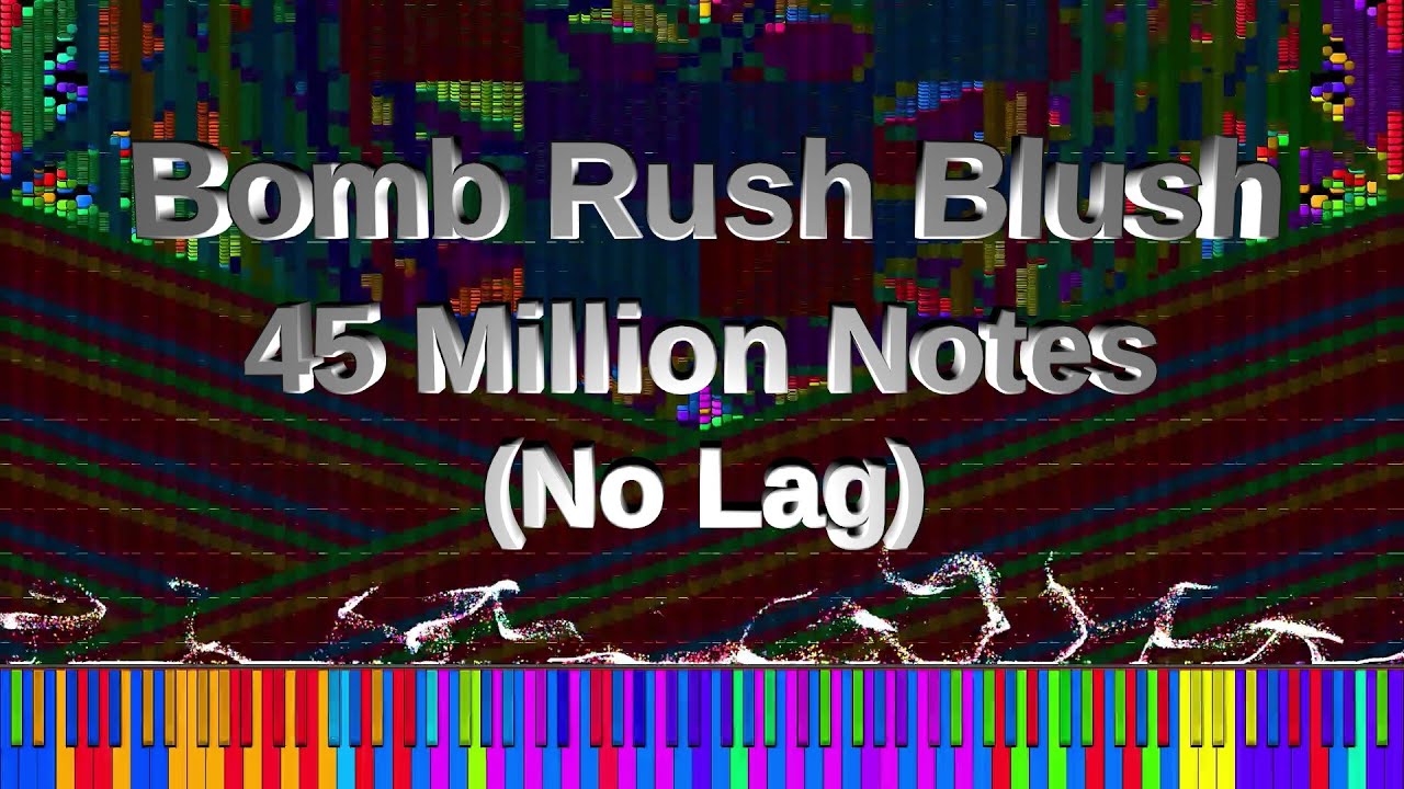 Black MIDI - Bomb Rush Blush Exactly 45 Million Notes (No Lag) - YouTube