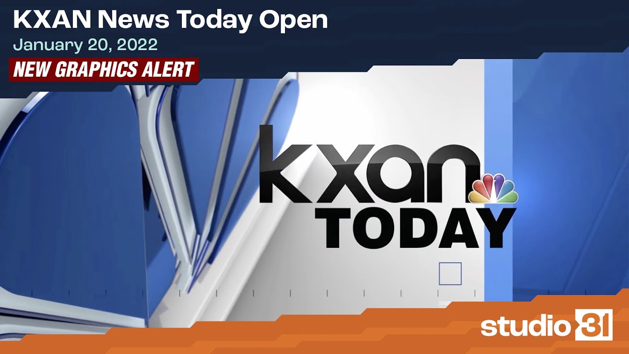 KXAN News Today Open, 1/20/2022 (New Graphics) - YouTube