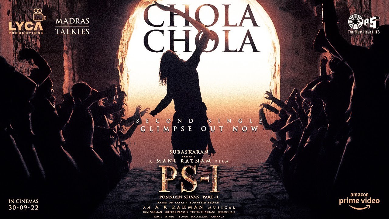PS1 - Chola Chola Glimpse | 2nd Single| Mani Ratnam| AR Rahman ...