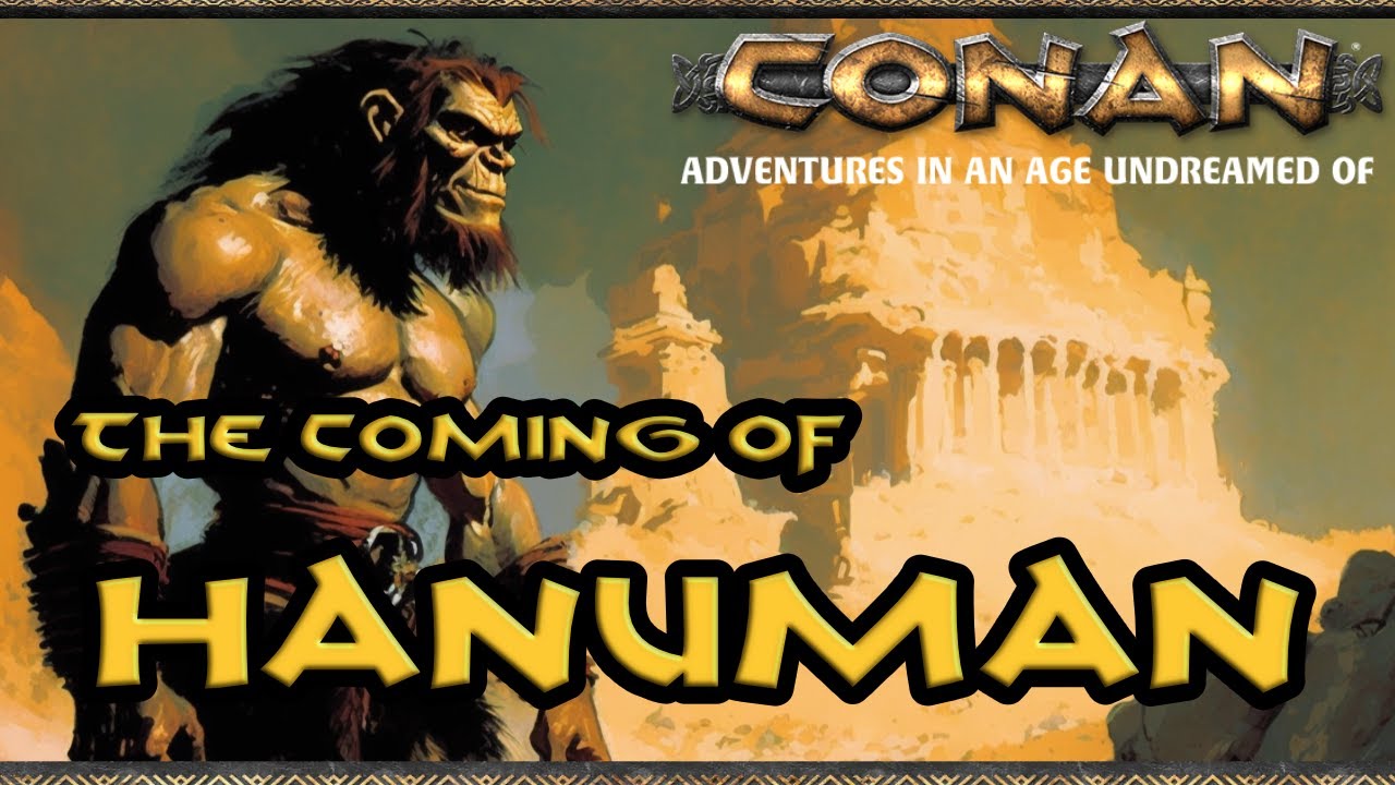 Conan 2d20 RPG: The Coming of Hanuman - Part 1 - YouTube