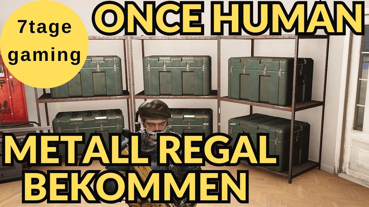 Once Human | 7 | Guide: Metallregal schnell und einfach bekommen - YouTube
