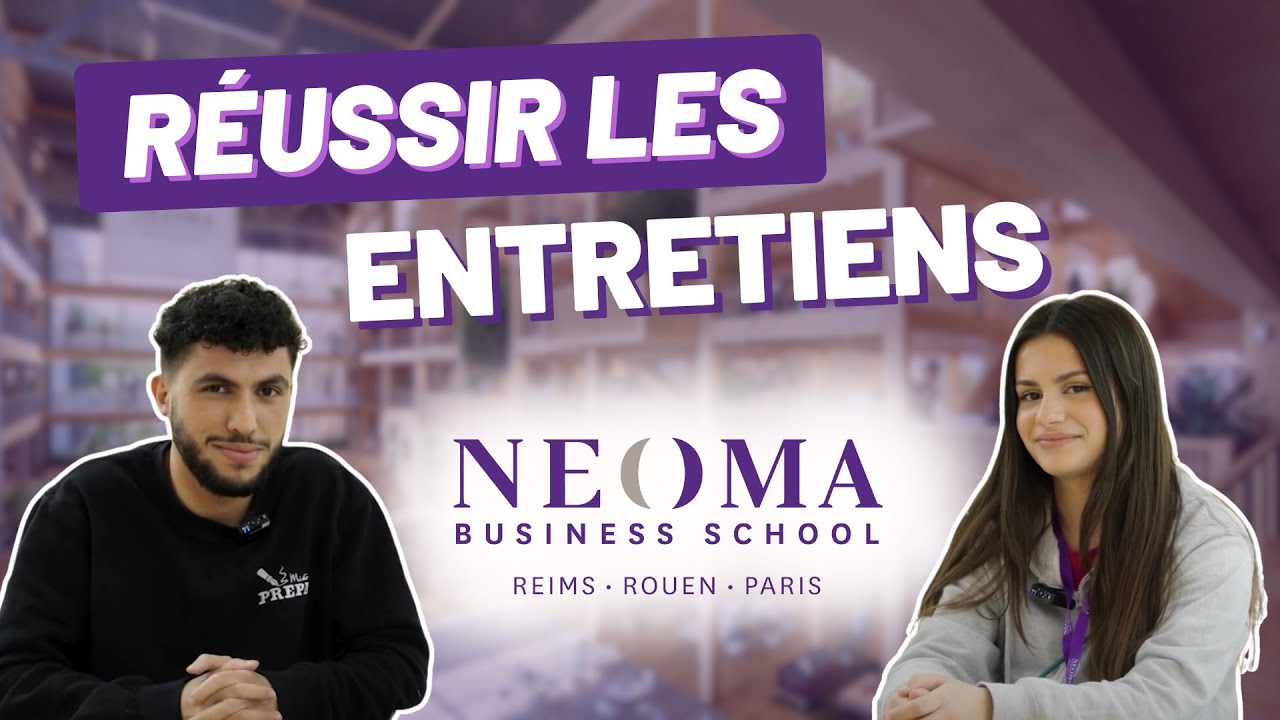 Entretien NEOMA : conseils, questionnaire… Les clés pour réussir ...