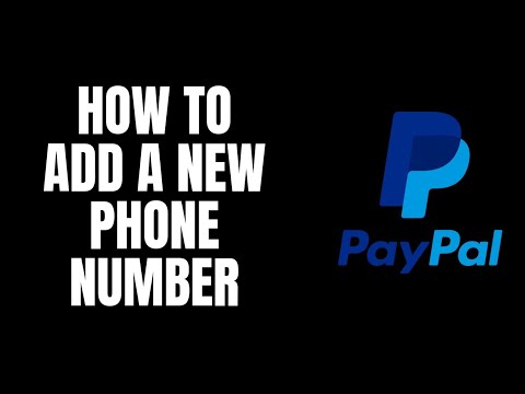 How To Add a New Phone Number Paypal Tutorials - YouTube