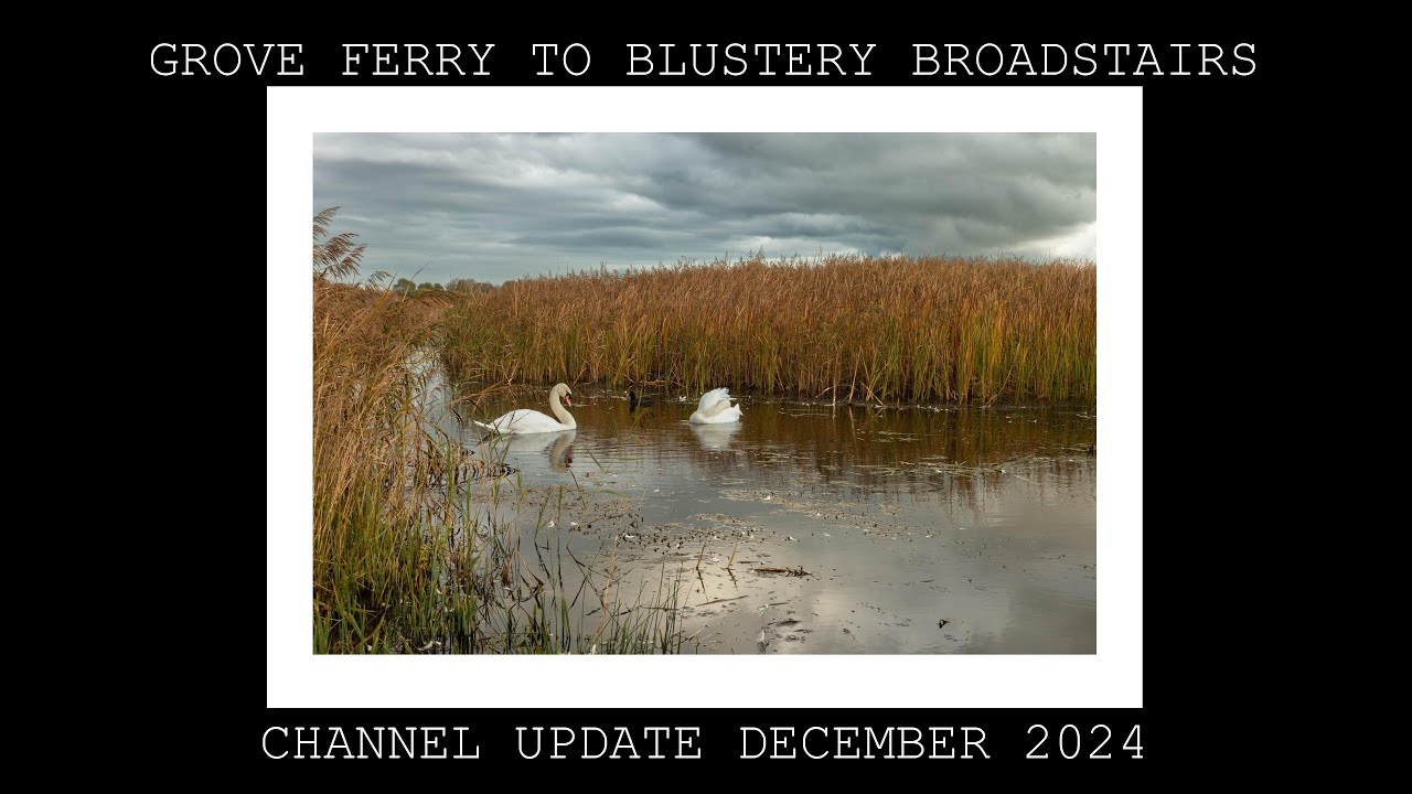 GROVE FERRY TO BLUSTERY BROADSTAIRS - CONCRETE COAST AND A CHANNEL ...