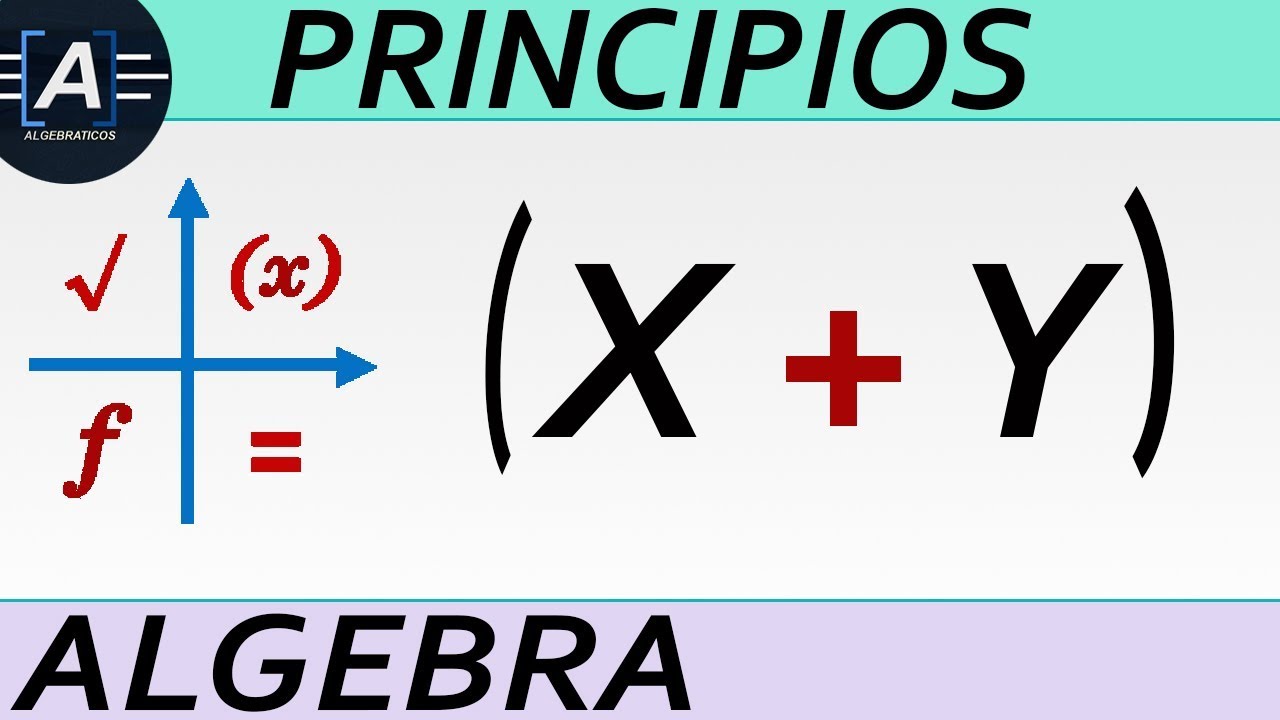 PRINCIPIOS DE LGEBRA DEFINICI N YouTube PRINCIPIOS DE LGEBRA DEFINICI N YouTube