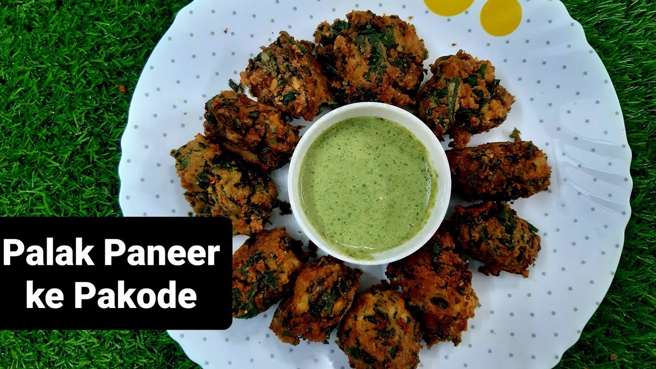 Palak Paneer ke Pakode Recipe | Palak ke Pakode | Crispy Palak Paneer ...