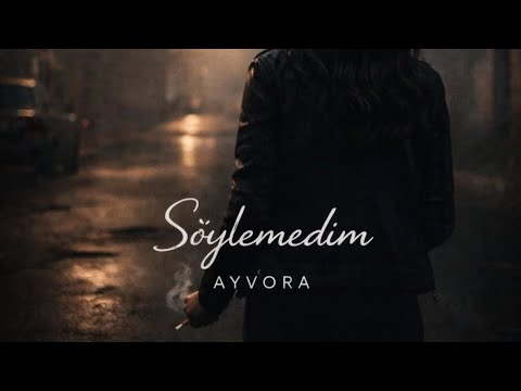 Ayvora – Söylemedim (Official Audio)