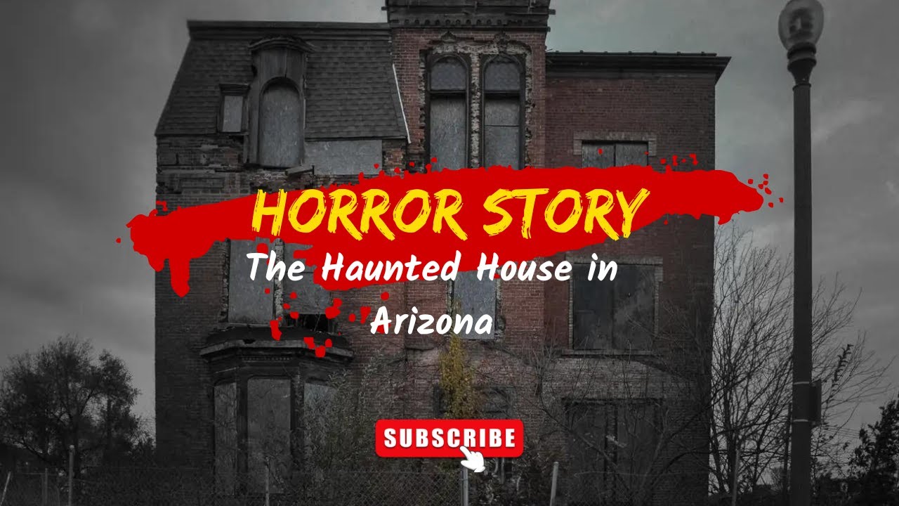 Night Horror Story : The Haunted House in Arizona - YouTube