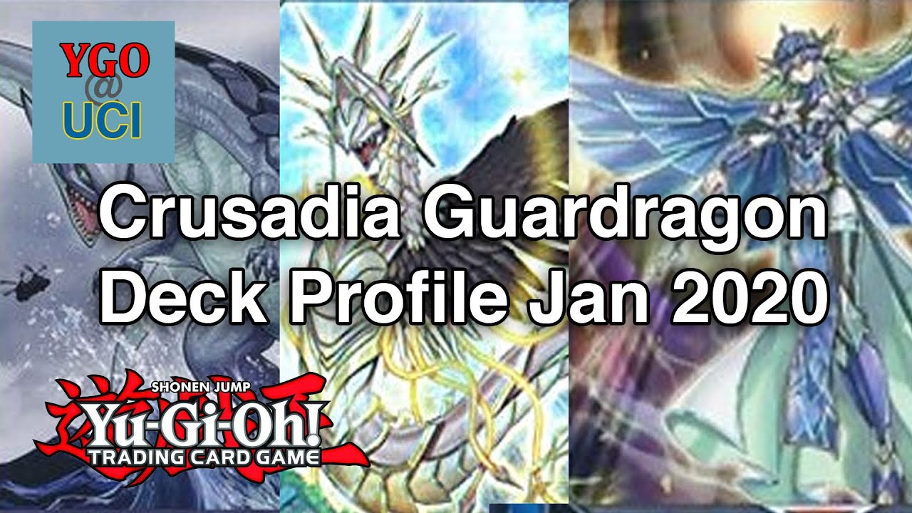 Crusadia Guardragon Deck Profile - January 2020 - YouTube
