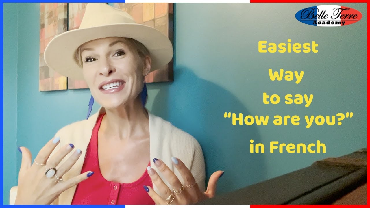 The EASIEST WAY to SAY HOW ARE YOU in FRENCH and RESPOND - YouTube
