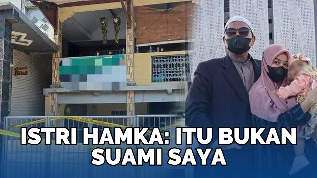Lama Bungkam, Ini Pengakuan Mengejutkan Istri Hamka, Pria Tewas di Koja ...