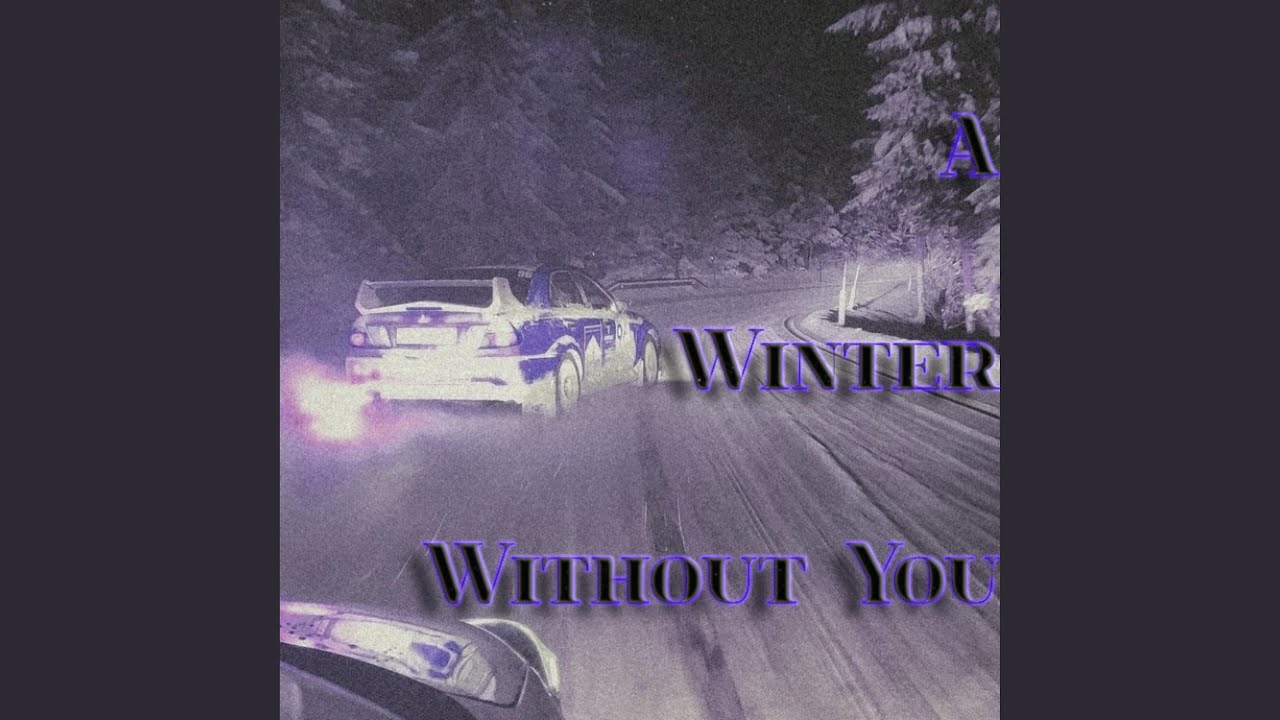 A Winter Without You - YouTube