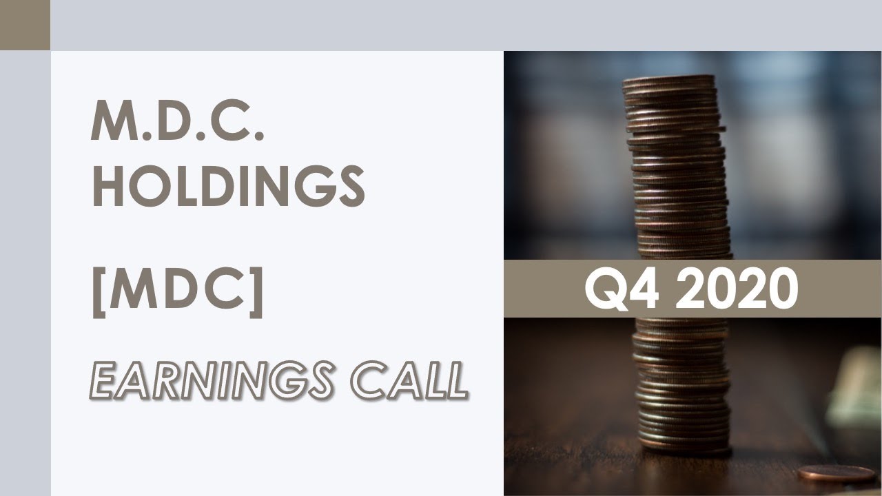 [MDC stock] M.D.C. Holdings Q4 2020 Earnings Call (2/2/21) - YouTube