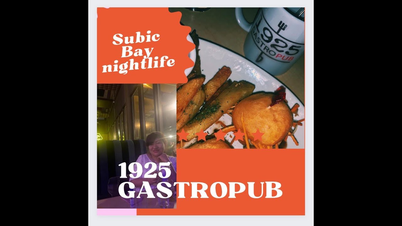 SUBIC NIGHT SPOTS|1925 GASTROPUB#subicbayphilippines#sbma# ...