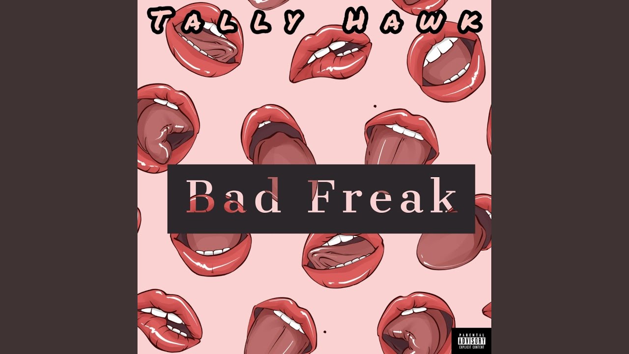Bad Freak - YouTube