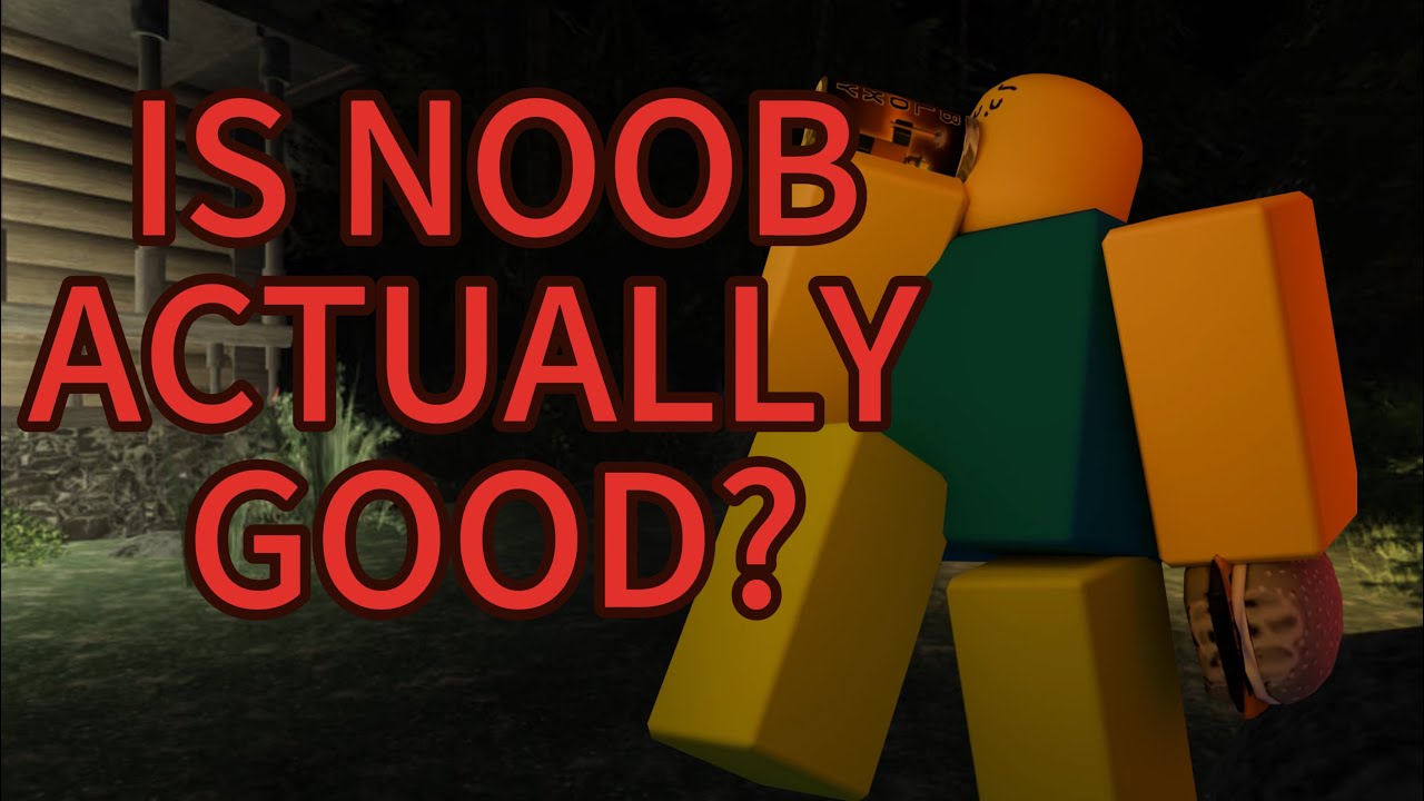IS NOOB ACTUALLY GOOD? forsaken - YouTube