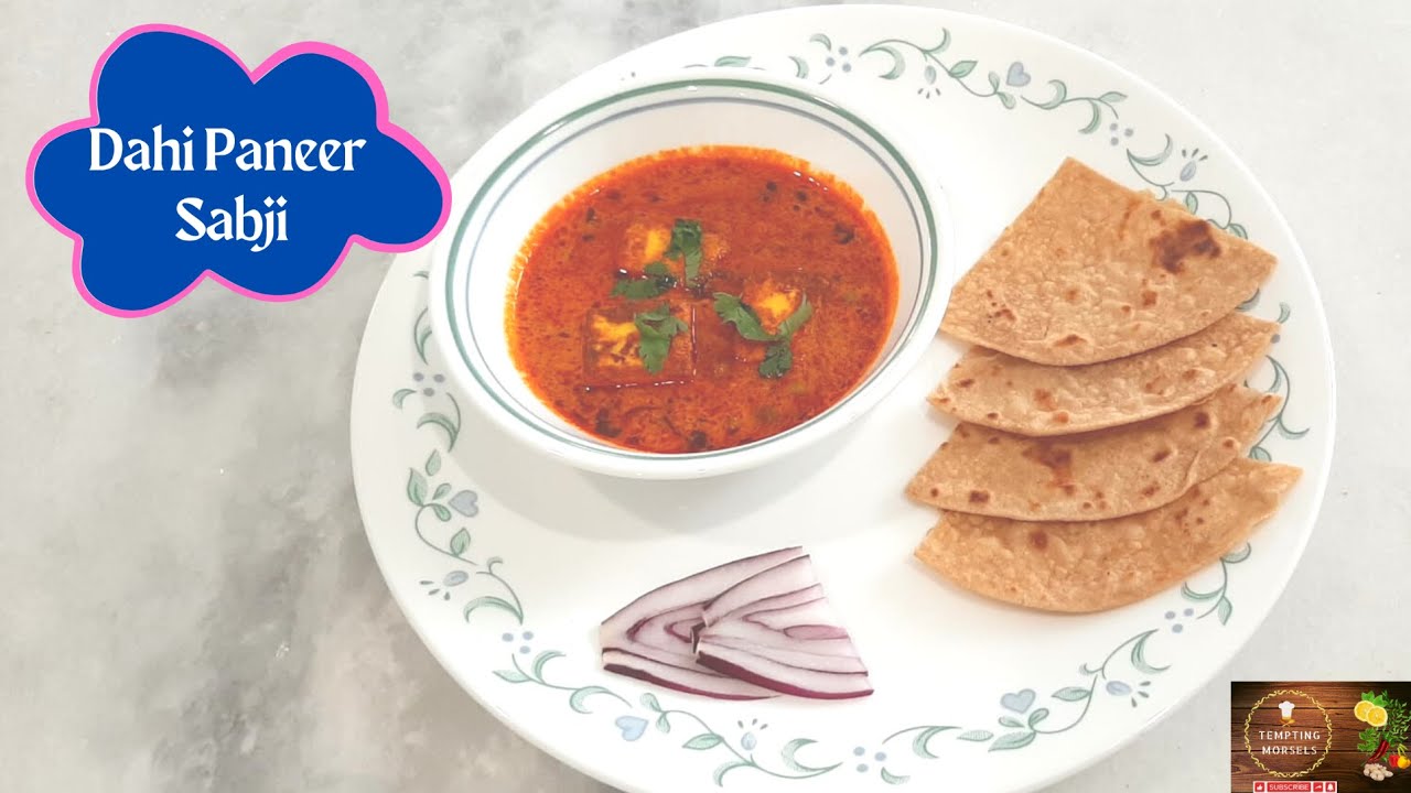 Dahi Paneer Recipe | Dhaba Style Dahi Paneer Sabzi | दहीवाले पनीर की ...