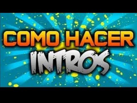 Como Hacer una intro para youtube - YouTube