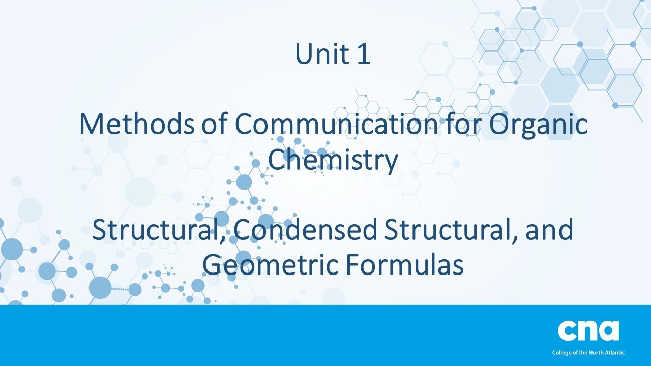 Unit 1 Communication for Organic Chemistry - YouTube