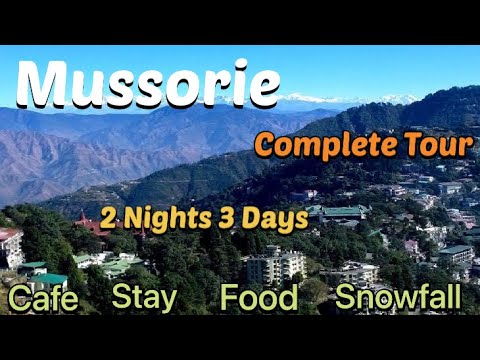 Mussorie Tourist Places | Mussorie Travel Guide | Mussorie Budget ...