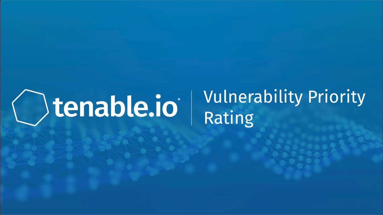 Vulnerability Priority Rating in Tenable.io - YouTube