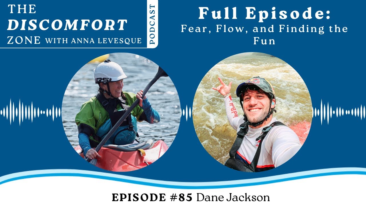 Full Episode #85 Dane Jackson on Fear, Flow and Finding the Fun - YouTube