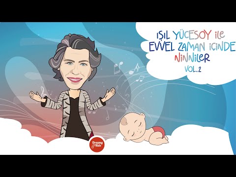 Işıl Yücesoy ile Evvel Zaman İçinde Ninniler Vol 2 (Albüm)