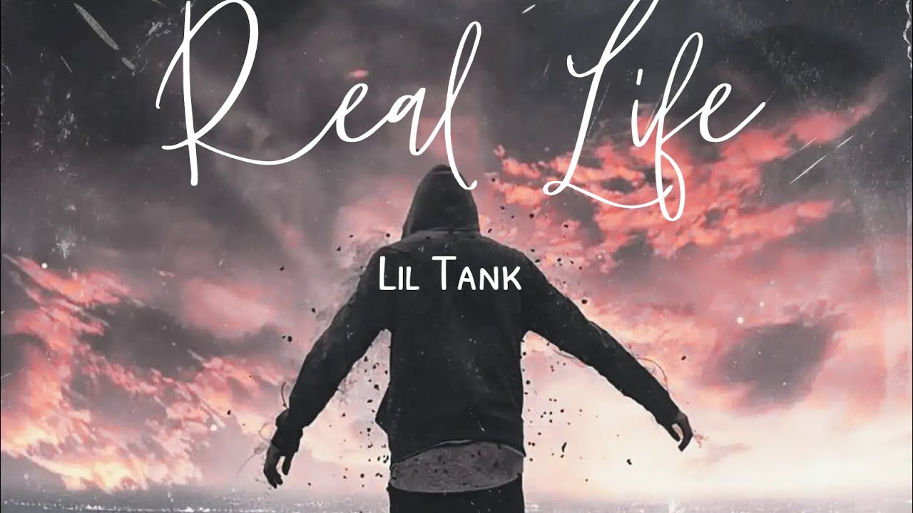 Real Life - Lil Tank - YouTube