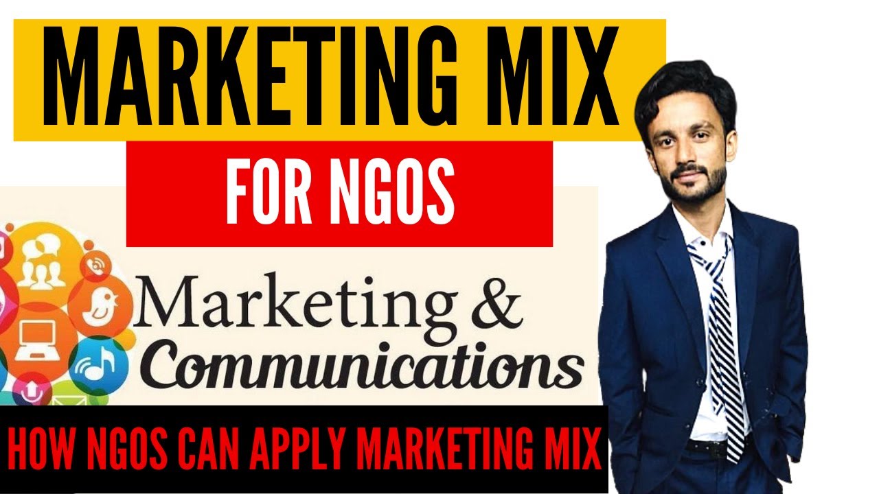 Marketing Mix For NGOs | Marketing & Communications Strategies | Part ...