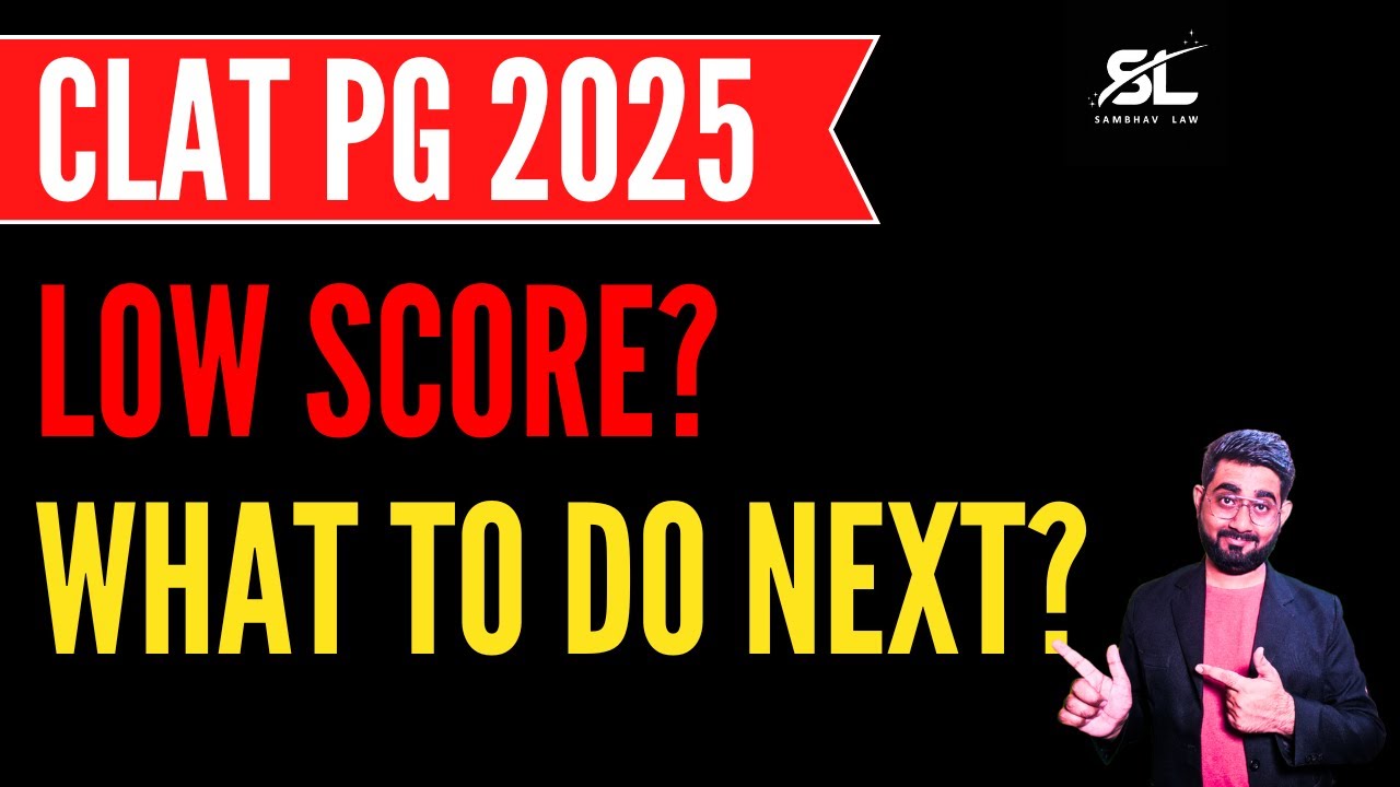 CLAT PG 2025 Low Score? | What do next? | CLAT PG 2025 Result | CLAT PG ...