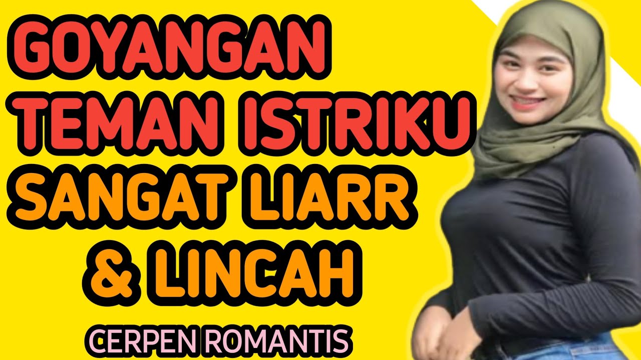 TEMAN ISTRIKU MAINNYA SANGAT LIAR DAN LINCAH- CERITA INDONESIA ROMANTIS - YouTube