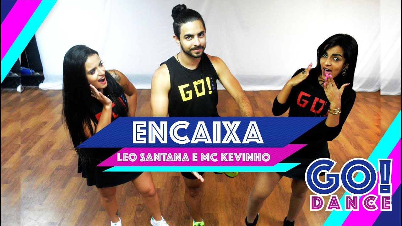 Léo Santana e Mc Kevinho - Encaixa | GO Dance (Coreografia) - YouTube