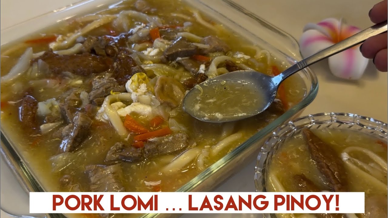 Pork Lomi recipe | Delicious Filipino Comfort Food | Lasang Pinoy - YouTube