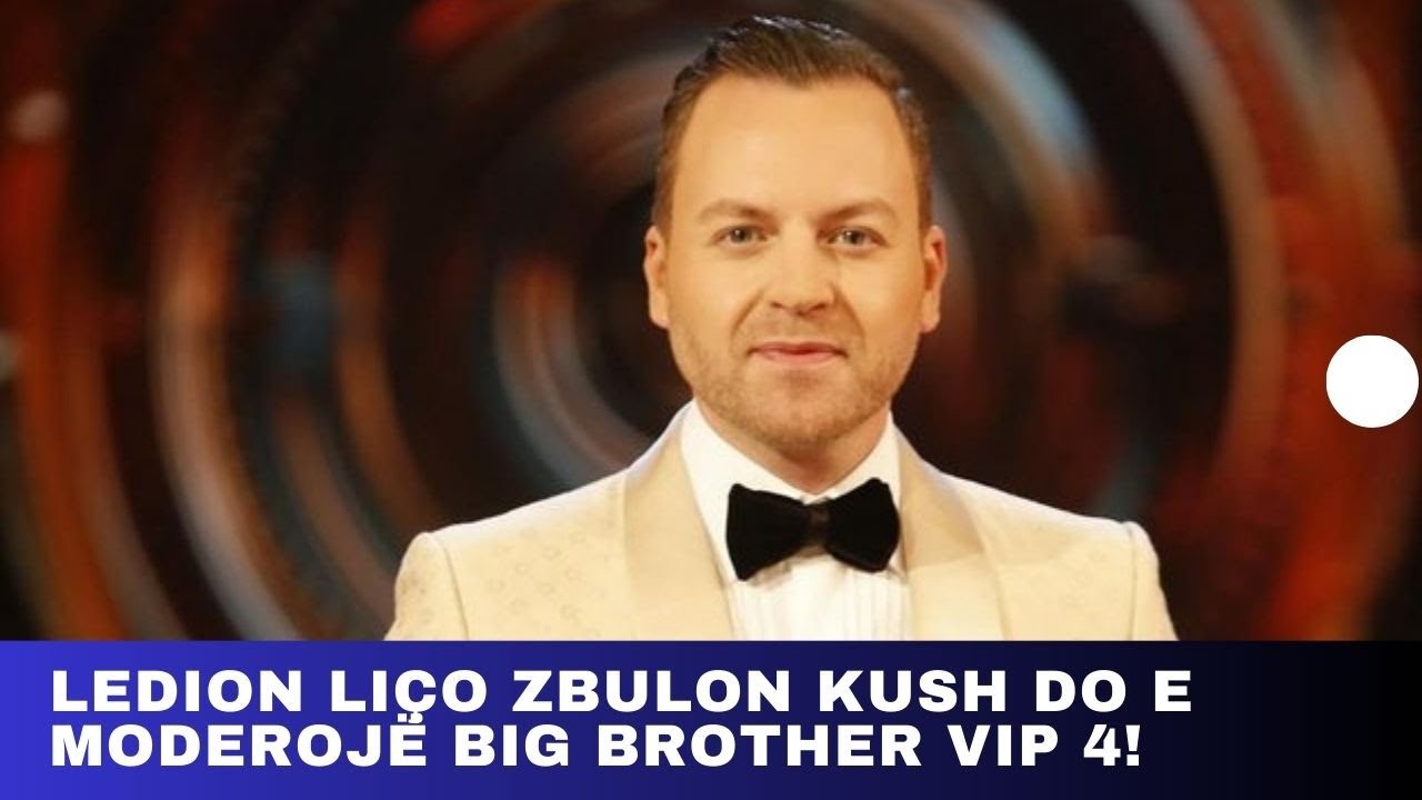 Ledion Liço zbulon kush do e moderojë Big Brother VIP 4! - YouTube