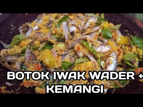 ide menu kampung || BOTOK IWAK WADER KEMANGI || SAMBEL KEMANGI IWAK ...