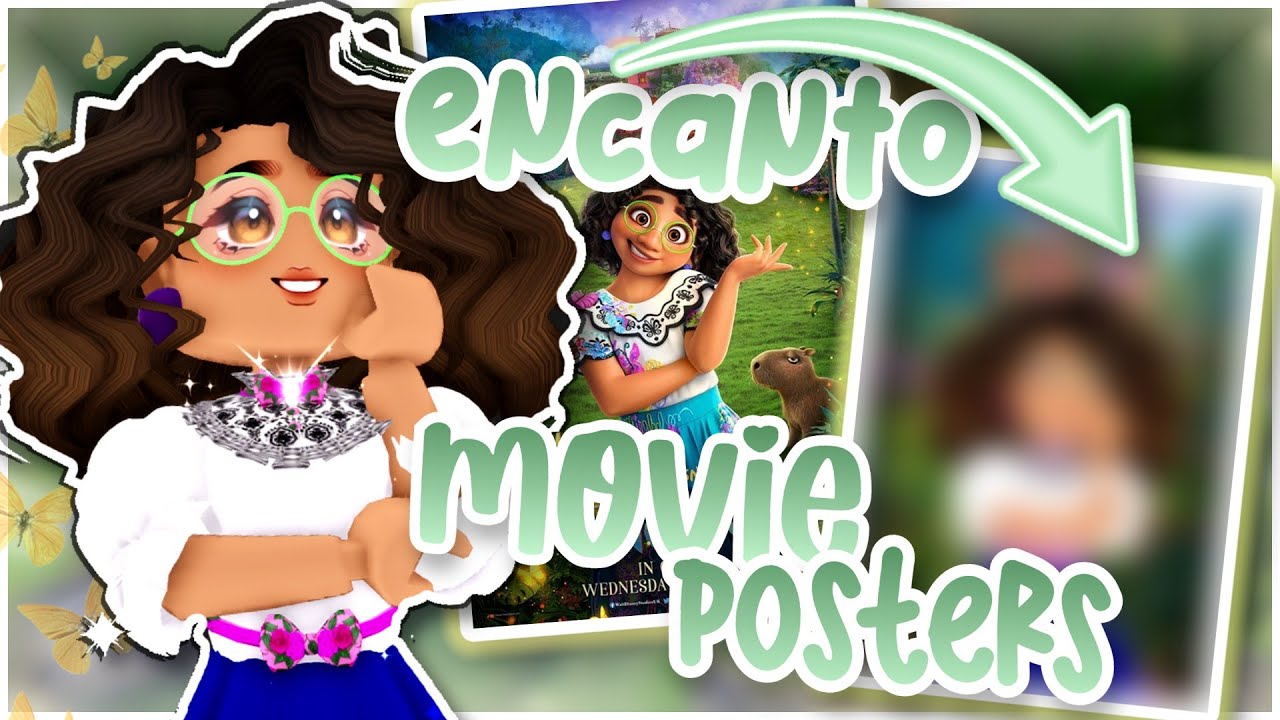Recreating ENCANTO MOVIE POSTERS in Royale High! - YouTube