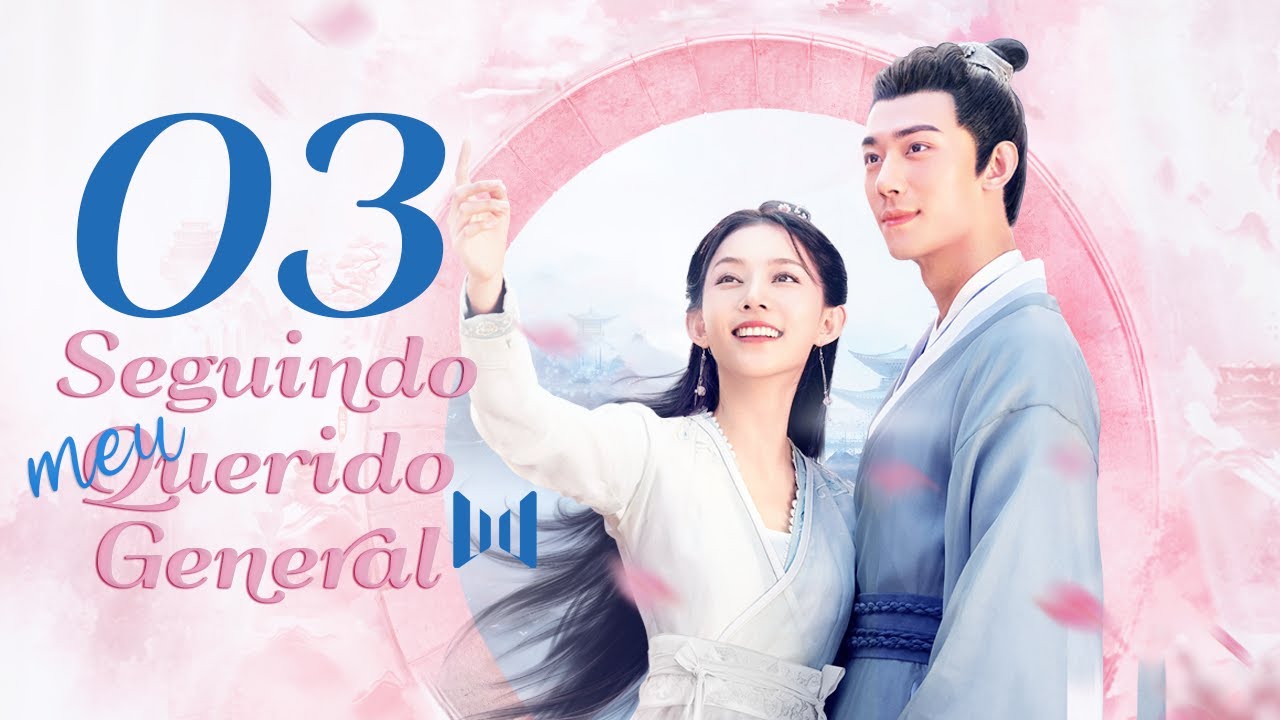 [LEGENDADO] Seguindo Meu Querido General 03 | Follow My Dear General ...