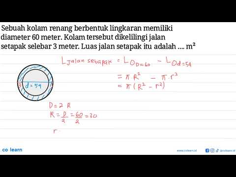 Sebuah kolam renang berbentuk lingkaran memiliki diameter 60 meter. Kolam tersebut dikelilingi ja...