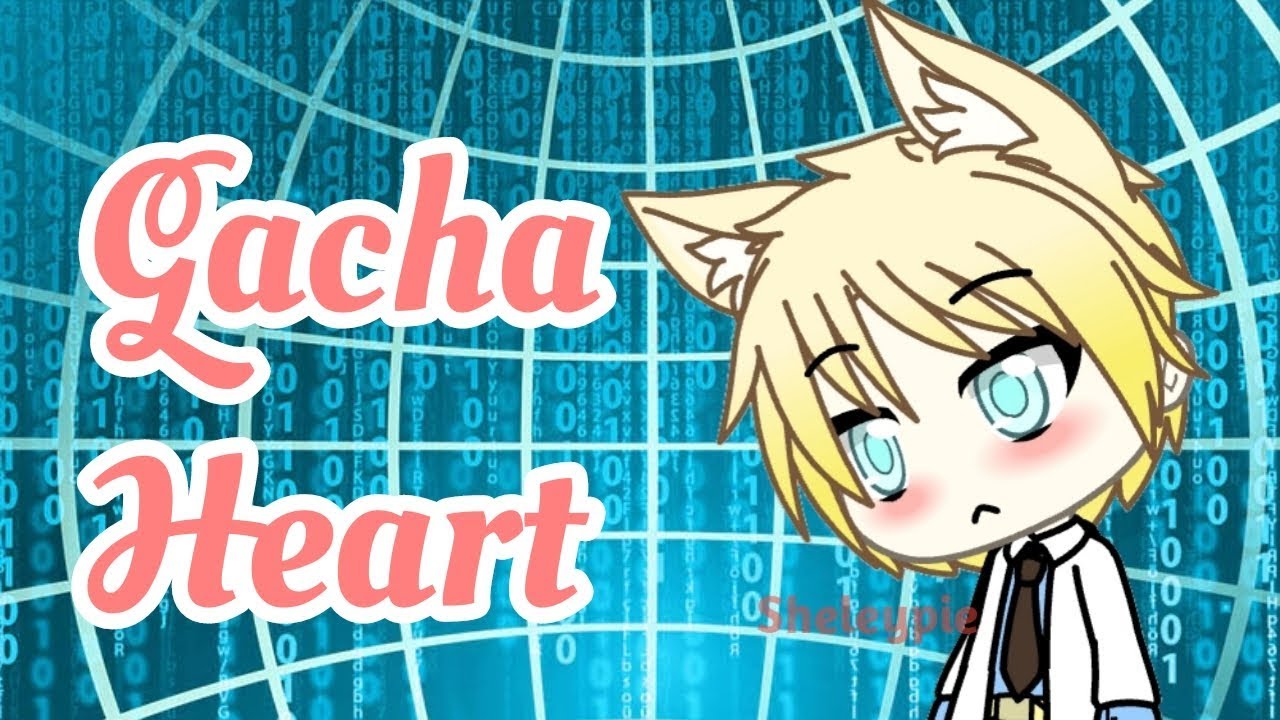 Gacha Heart Part 1 + Shout Out - YouTube