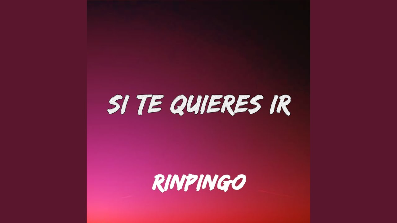 Si te quieres ir - YouTube